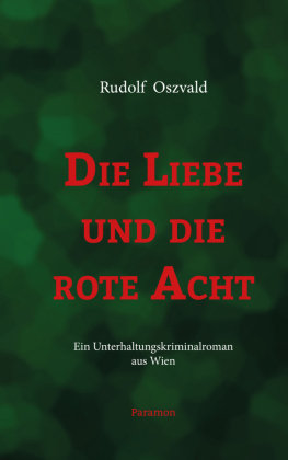 Die Liebe und die rote Acht - Europäische Verlagsgesellschaften ...