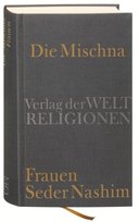 Die Mischna. Frauen - Seder Nashim - Verlag Weltreligionen | Książka w ...