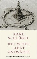 Die Mitte liegt ostwärts - Schlogel Karl | Książka w Empik