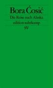 Die Reise nach Alaska - Cosic Bora | Książka w Empik