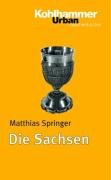 Die Sachsen - Springer Matthias | Książka w Empik