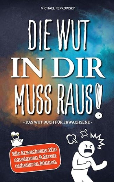 Die Wut in dir muss raus! Das Wut Buch fr Erwachsene - Opracowanie ...