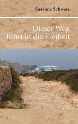 Dieser Weg führt in die Freiheit - Engelsdorfer Verlag | Książka w Empik
