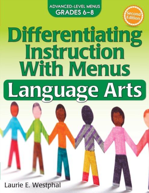 Differentiating Instruction With Menus: Language Arts (Grades 6-8 ...