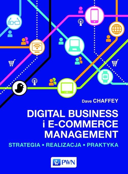 Digital Business i E-Commerce Management - Chaffey Dave | Książka w Empik