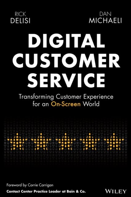 Digital Customer Service: Transforming Customer Experience for an On ...