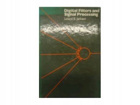 Digital filters and signal processing - Lynne Jackson Laura | Książka w ...