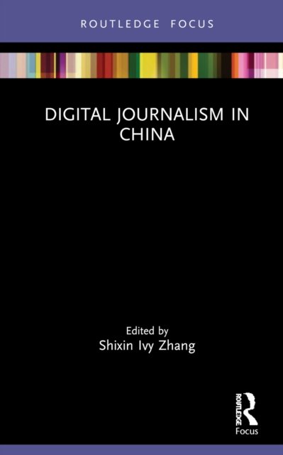 Digital Journalism in China - Taylor & Francis Ltd. | Książka w Empik