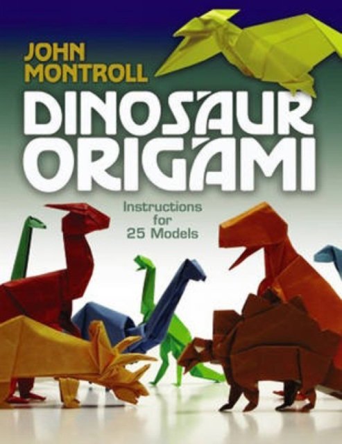 Dinosaur Origami - John Montroll | Książka w Empik