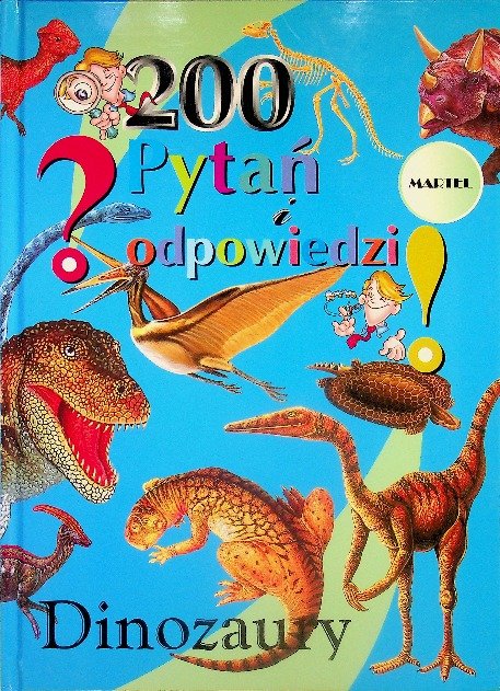 Dinozaury 200 pytań i odpowiedzi - W opisie | Książka w Empik Dinozaury 200 pytań i odpowiedzi - W opisie | Książka w Empik