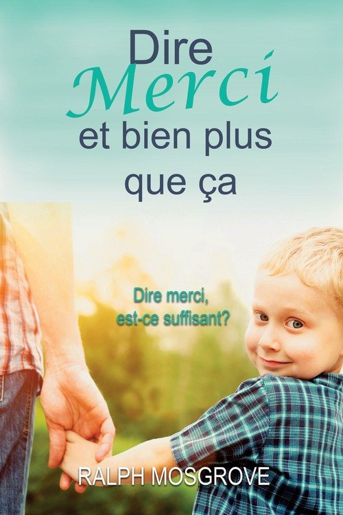 Dire merci et bien plus que ça - W opisie | Książka w Empik