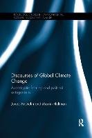 Discourses of Global Climate Change: Apocalyptic Framing and Political ...