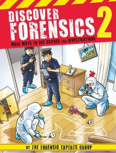Discover Forensics 2: More Ways to Use Science for Investigations ... Discover Forensics 2: More Ways to Use Science for Investigations ...