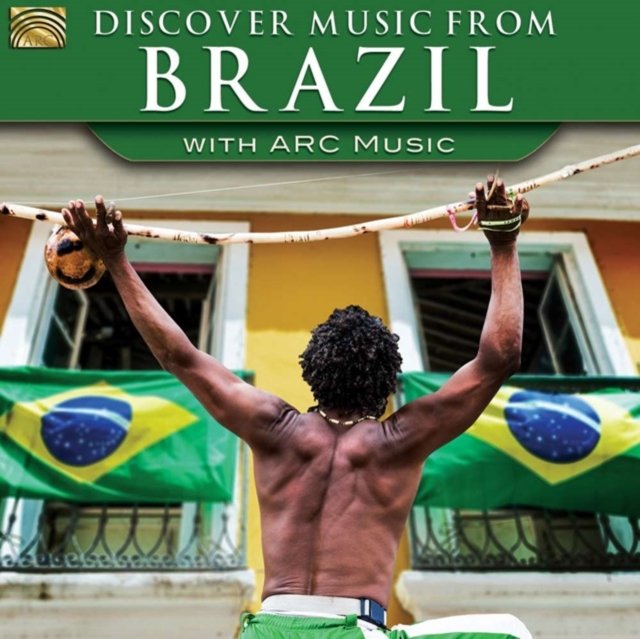 Discover Music From Brazil With ARC Music - Various Artists | Muzyka ...