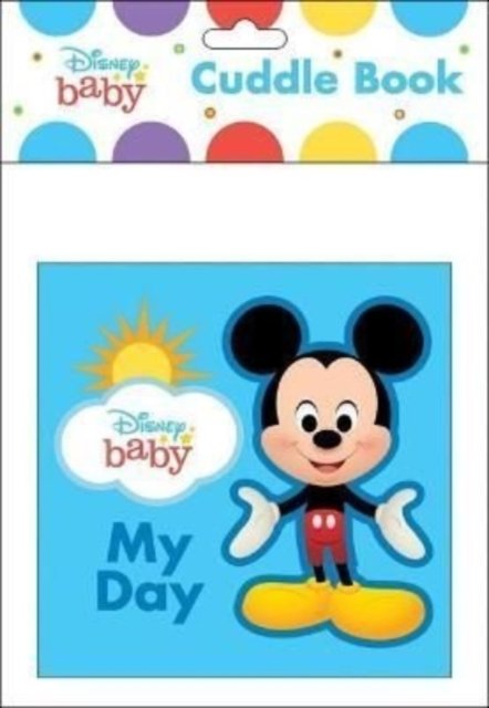 Disney Baby: My Day Cuddle Book: Cuddle Book - PI Kids | Książka w Empik