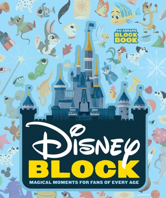 Disney Block: Magical Moments for Fans of Every Age: Magical Moments ...