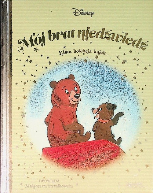 Disney Mój Brat Niedźwiedź Złota Kolekcja Bajek - Opracowanie zbiorowe ...