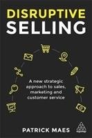 Disruptive Selling - Maes Patrick | Książka w Empik