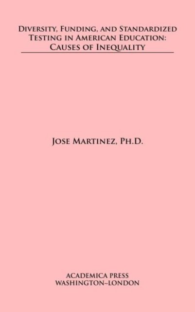 Diversity, Funding, and Standardized Testing in American Education ...