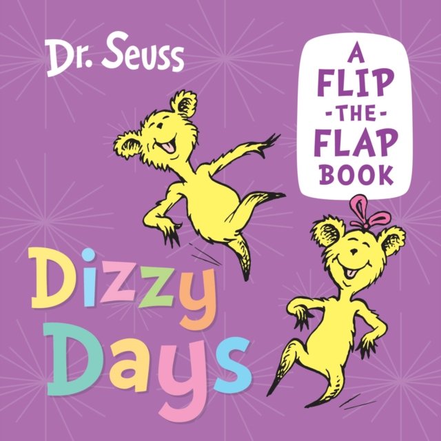 Dizzy Days: A Flip-the-Flap Book - Dr. Seuss | Książka w Empik