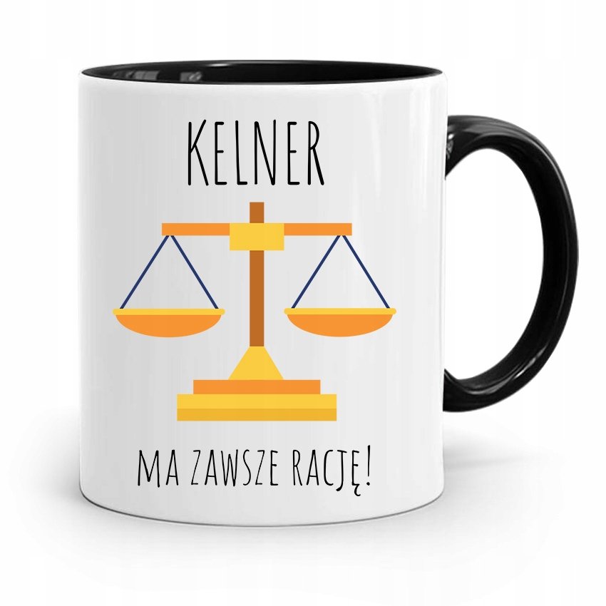 DLA KELNERA KUBEK CZARNY KELNER MA ZAWSZĘ RACJĘ z Nadrukiem ze Zdjęciem ...