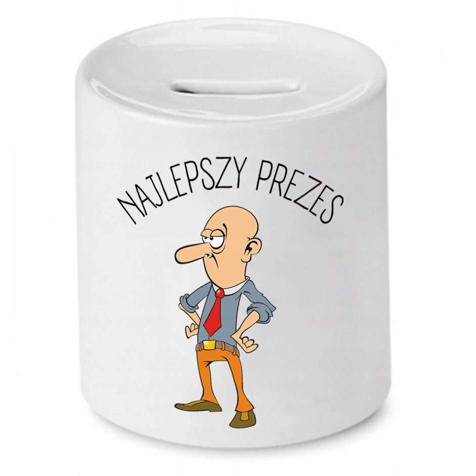 DLA PREZESA VICEPREZESA SKARBONKA NAJLEPSZY PREZES z Nadrukiem ze ...