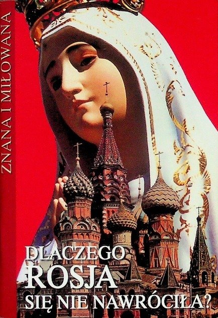 Dlaczego Rosja Się Nie Nawróciła - Opracowanie zbiorowe | Książka w Empik