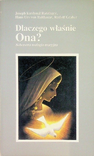 Dlaczego właśnie Ona - Ratzinger Joseph | Książka w Empik