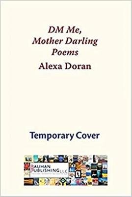 Dm Me, Mother Darling: Poems - Alexa Doran | Książka w Empik