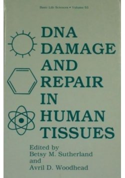DNA Damage and Repair in Human Tissues - Opracowanie zbiorowe | Książka ...