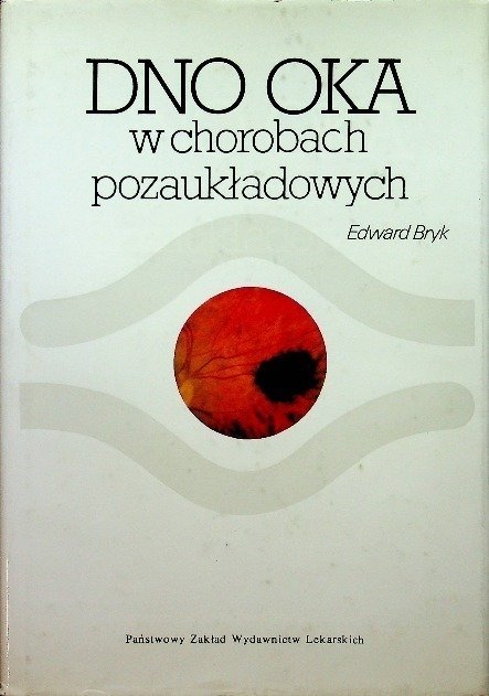 Dno oka w chorobach pozaukładowych - Opracowanie zbiorowe | Książka w Empik