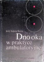 Dno oka w praktyce ambulatoryjnej - Opracowanie zbiorowe | Książka w Empik