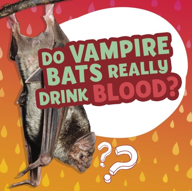 Do Vampire Bats Really Drink Blood? - Ellen Labrecque | Książka w Empik