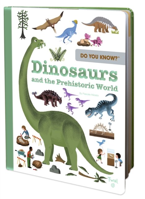 Do You Know? Dinosaurs and the Prehistoric World - Hedelin Pascale ...