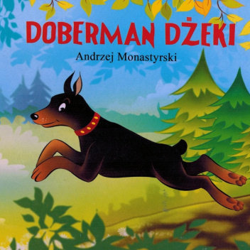 Doberman Dżeki - Andrzej Monastyrski | Książka w Empik