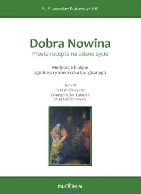 Dobra nowina Prosta recepta na udane życie Tom VI - W opisie | Książka w Empik