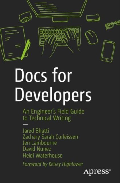 Docs for Developers: An Engineers Field Guide to Technical Writing - Opracowanie zbiorowe ...