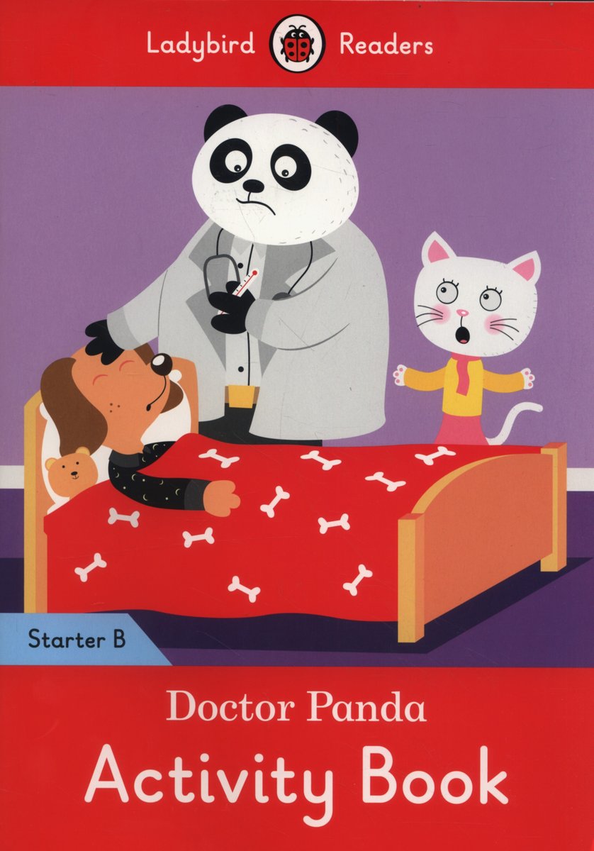 Doctor Panda. Activity Book. Starter. Ladybird Readers. Level B ...
