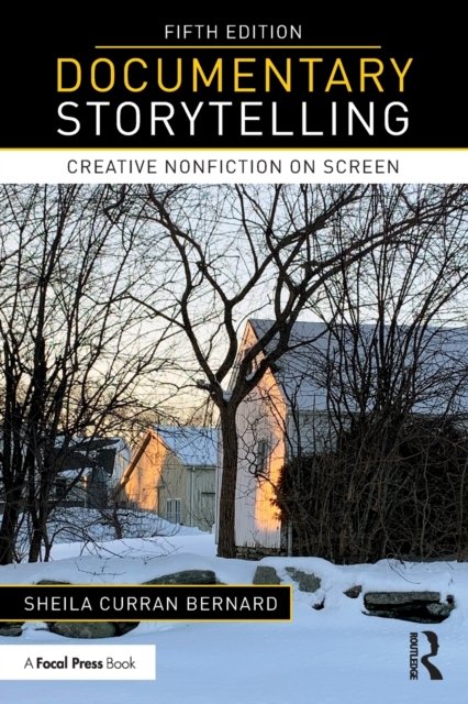 Documentary Storytelling: Creative Nonfiction on Screen - Opracowanie ...