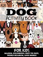 Dog Activity Book for Kids - Blue Wave Press | Książka w Empik