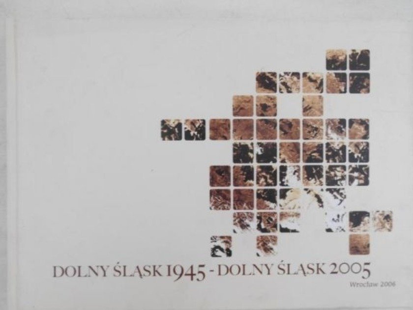 Dolny Śląsk 1945 Dolny Śląsk 2005 - W opisie | Książka w Empik