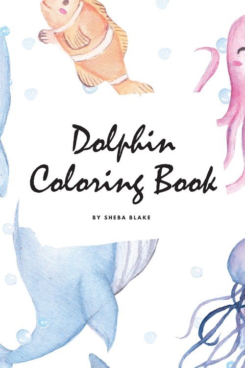 Dolphin Coloring Book for Children (6x9 Coloring Book / Activity Book ...
