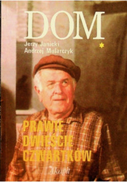 Dom , prawie dwieście czwartków - Janicki Jerzy | Książka w Empik