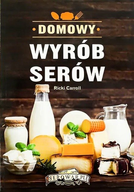 Domowy wyrób serów - Carroll Ricki | Książka w Empik