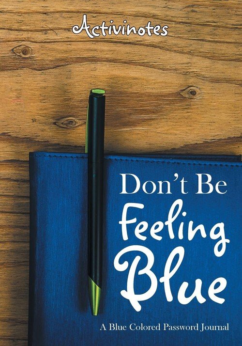 Don't Be Feeling Blue - Activinotes | Książka w Empik