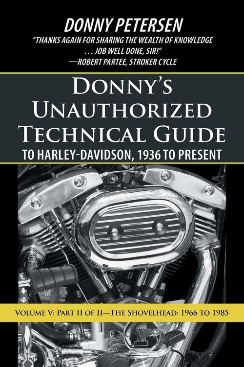 Donny's Unauthorized Technical Guide to Harley-Davidson, 1936 to ...