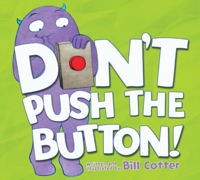 Dont Push the Button! - Bill Cotter | Książka w Empik