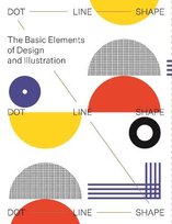 Dot Line Shape: The basic elements of design and illustration - Viction Workshop Ltd | Książka w ...
