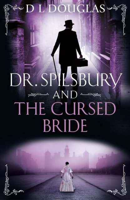 Dr. Spilsbury and the Cursed Bride - D.L. Douglas | Książka w Empik