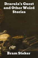 Dracula's Guest and Other Weird Stories - Stoker Bram | Książka w Empik